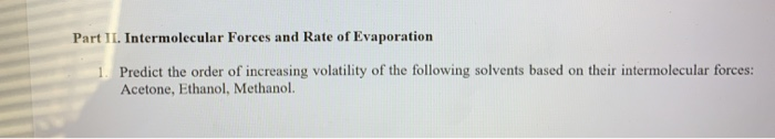 Solved Part II. Intermolecular Forces and Rate of | Chegg.com