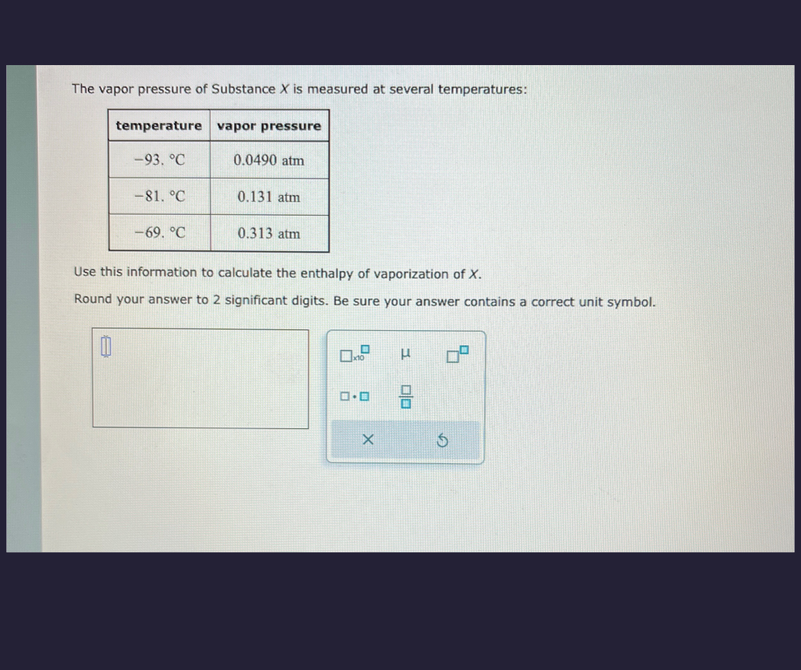 Solved The vapor pressure of Substance x ﻿is measured at | Chegg.com
