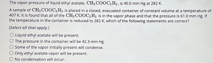 Solved The vapor pressure of liquid ethyl amine, C2H5NH2, is | Chegg.com