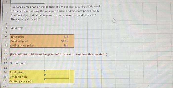 Solved (Use cells A6 to B7 from the given information to | Chegg.com
