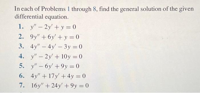 Solved In each of Problems 1 through 8 , find the general | Chegg.com