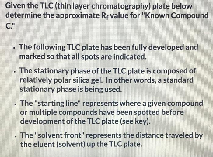 Solved Given the TLC (thin layer chromatography) plate below | Chegg.com