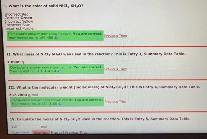 Solved 1. What is the color of solid NiCl2-6H20? Incorrect | Chegg.com