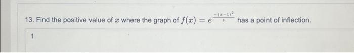 Solved 13. Find the positive value of x where the graph of | Chegg.com