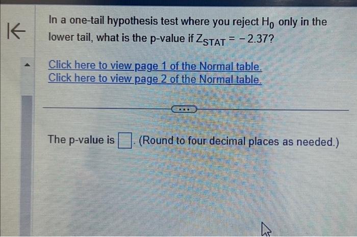 Solved In A One Tail Hypothesis Test Where You Reject H0 1000
