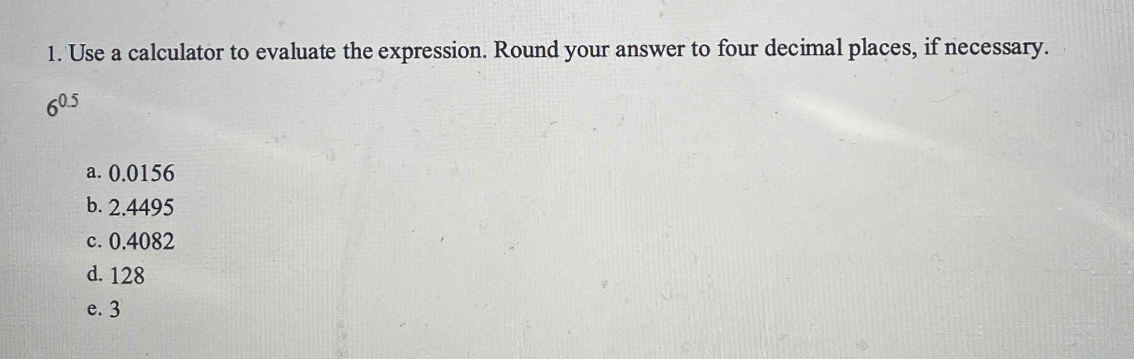 Solved Use a calculator to evaluate the expression. Round | Chegg.com