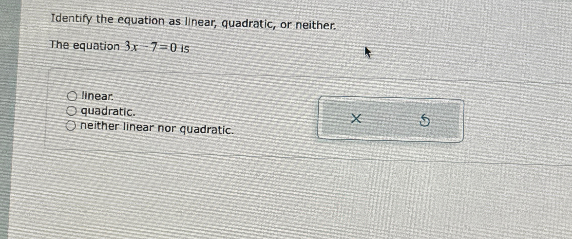 Solved Identify the equation as linear, quadratic, or | Chegg.com