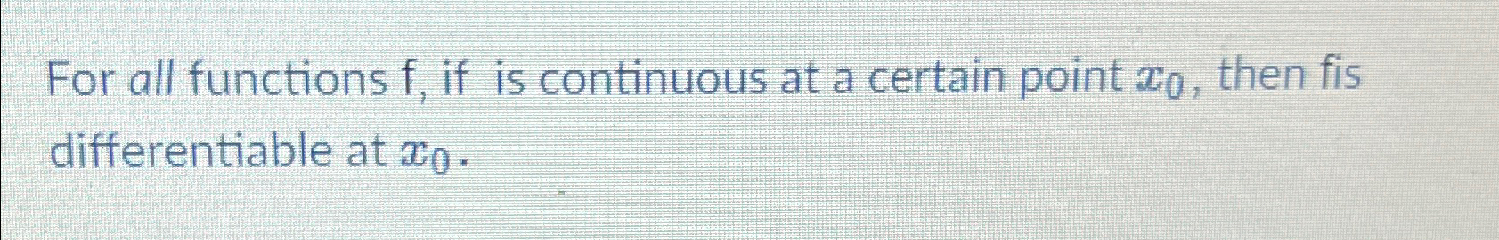 Solved For all functions f, ﻿if is continuous at a certain | Chegg.com