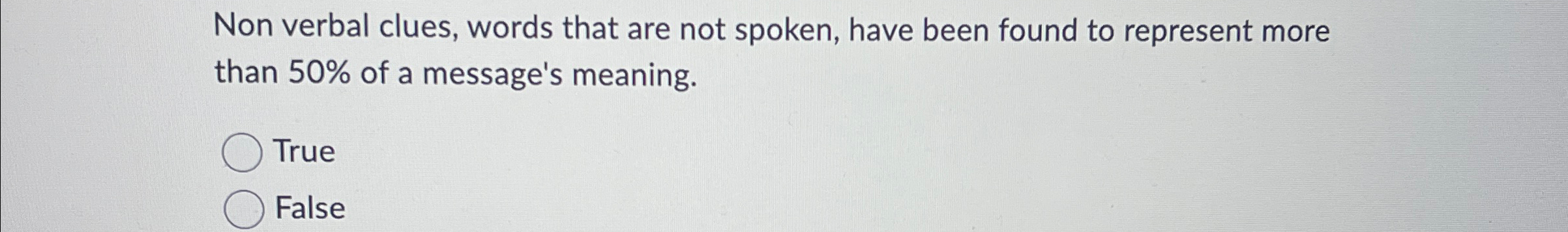 Solved Non verbal clues, words that are not spoken, have | Chegg.com