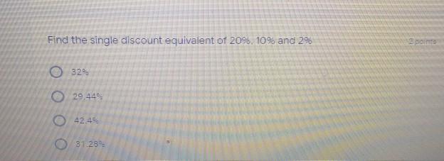 Solved Find the single discount equivalent of 20% 10% and 2% | Chegg.com