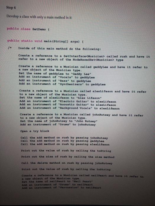 Solved Step 6 Develop a class with only a main method in it: | Chegg.com