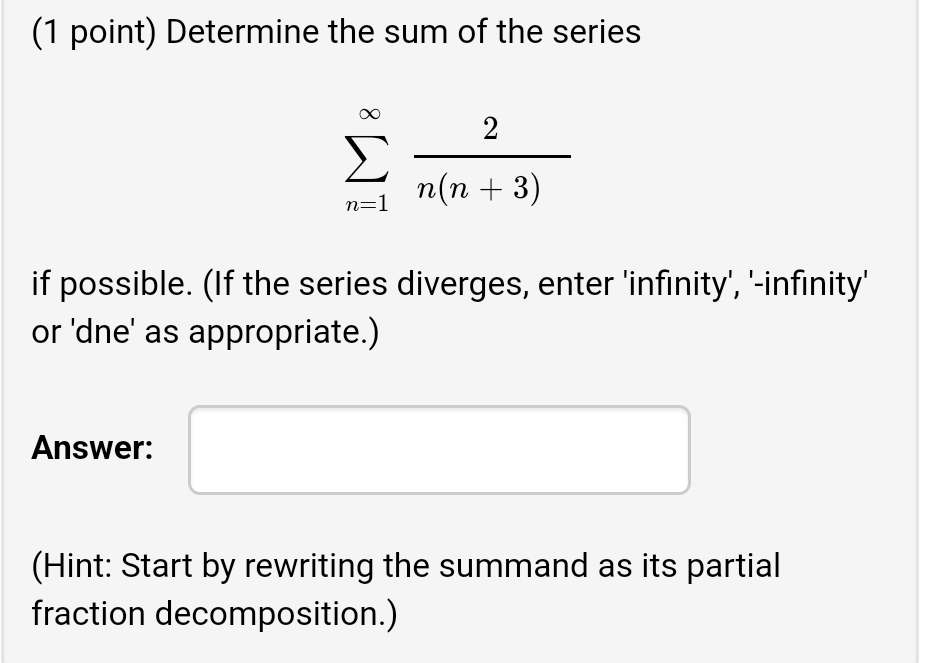 Solved (1 ﻿point) ﻿Determine the sum of the | Chegg.com