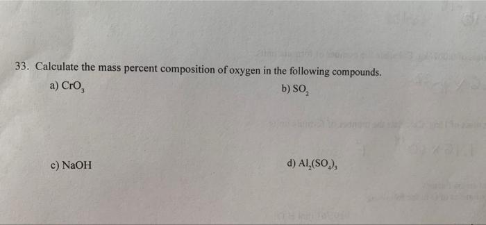 Solved 33. Calculate the mass percent composition of oxygen | Chegg.com
