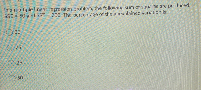 Solved In A Multiple Linear Regression Problem The 4321