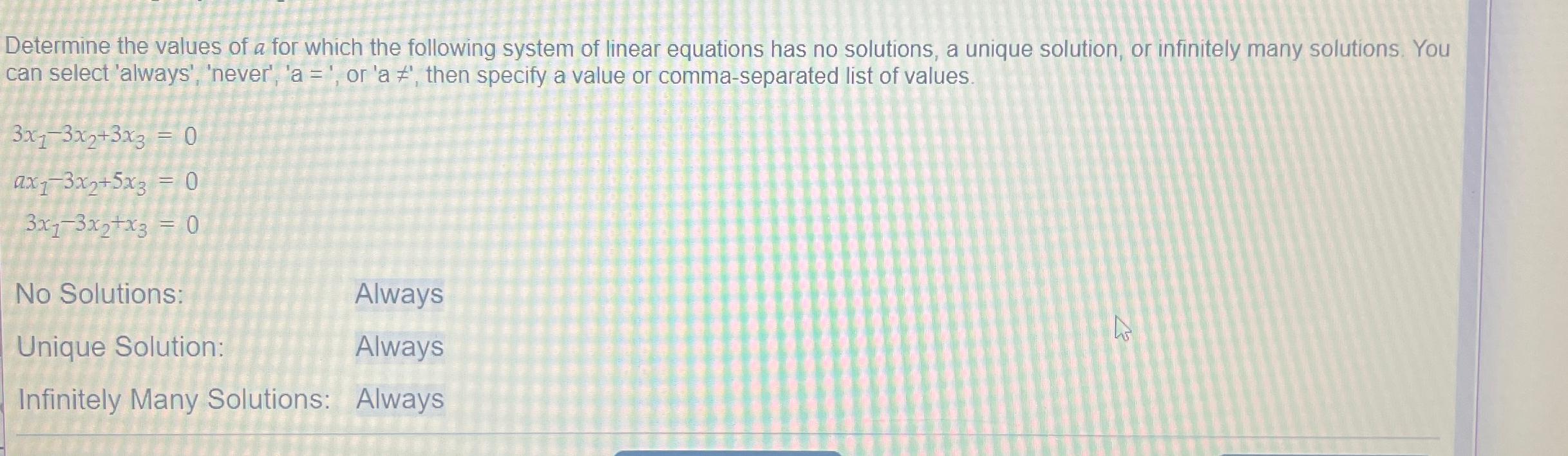 Solved Determine the values of a for which the following | Chegg.com