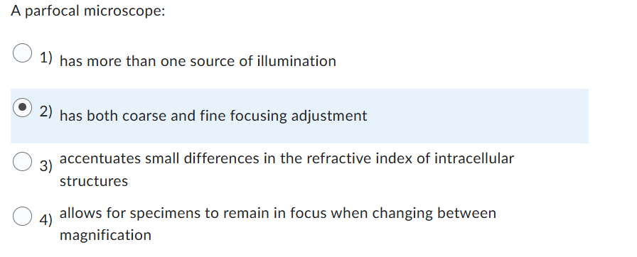 Solved A parfocal microscope:has more than one source of | Chegg.com
