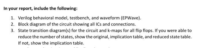 In your report, include the following: 1. Verilog | Chegg.com
