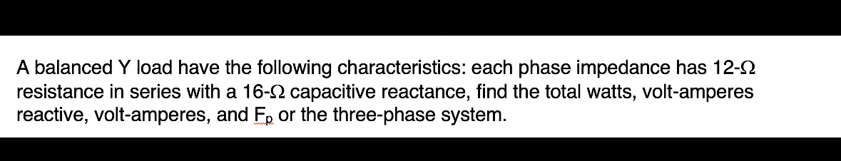 Solved A balanced Y ﻿load have the following | Chegg.com