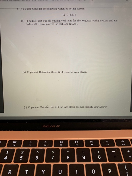 Solved 2. T8 points) Consider the following weighted voting | Chegg.com Solved 2. T8 points) Consider the following weighted voting | Chegg.com