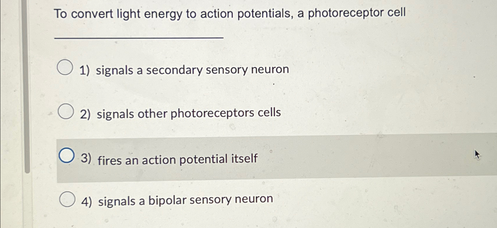 Solved To convert light energy to action potentials, a | Chegg.com