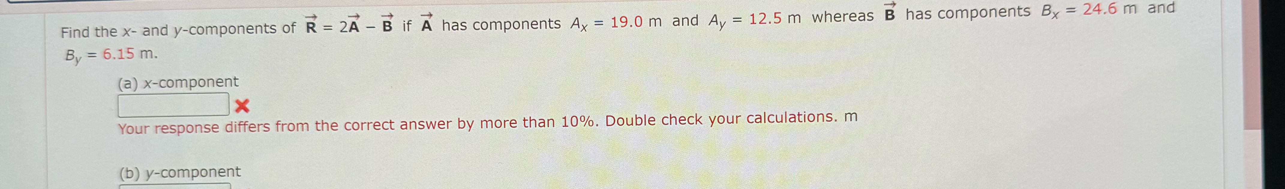Solved Find the x-and y-components of vec(R)=2vec(A)-vec(B) | Chegg.com