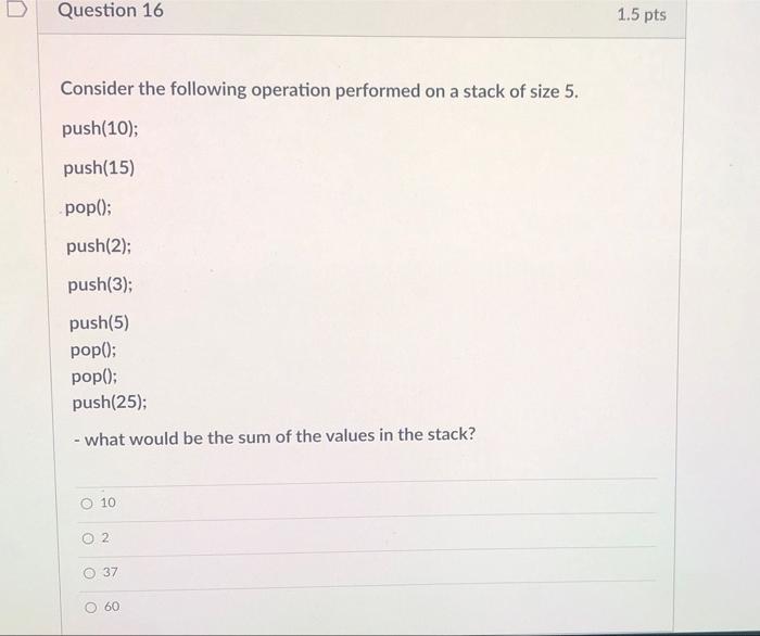 Solved Question 16 1.5 pts Consider the following operation | Chegg.com