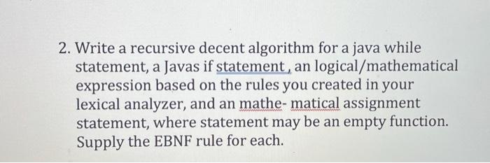 Solved 2 Write A Recursive Decent Algorithm For A Java 