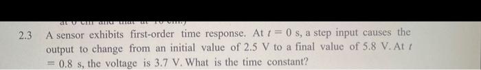 Solved av armer 2.3 A sensor exhibits first-order time | Chegg.com