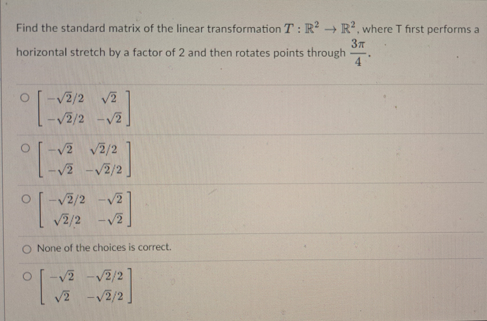 Solved Find the standard matrix of the linear transformation | Chegg.com