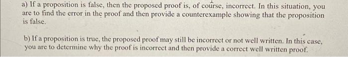 Solved a) If a proposition is false, then the proposed proof | Chegg.com