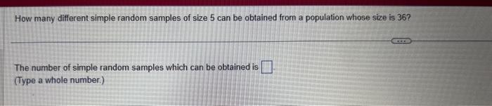 Solved How many different simple random samples of size 5 | Chegg.com