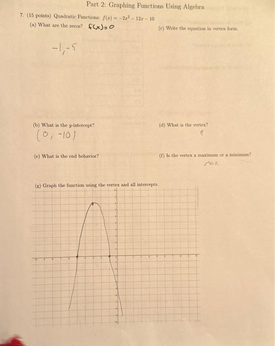 Solved 7. (15 points) Quadratic Functions: f(x)=−2x2−12x−10 | Chegg.com