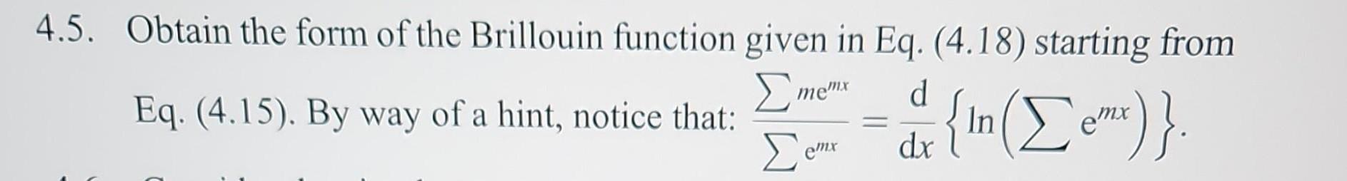 Solved 5. Obtain the form of the Brillouin function given in | Chegg.com