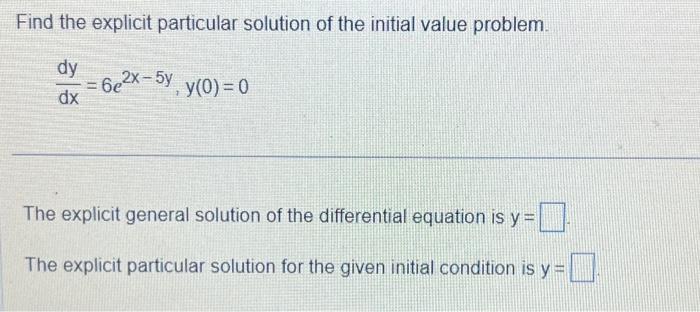 Solved Find the explicit particular solution of the initial | Chegg.com