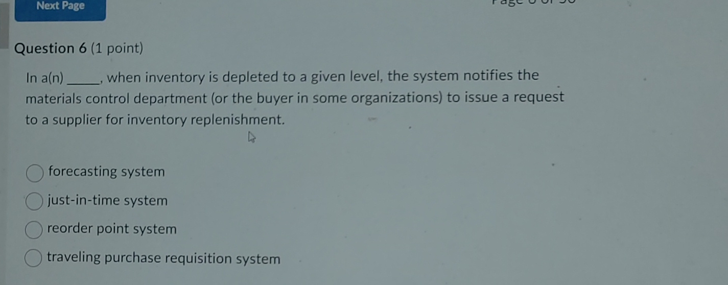 Solved Question 6 (1 ﻿point)In a(n) ﻿when inventory is | Chegg.com