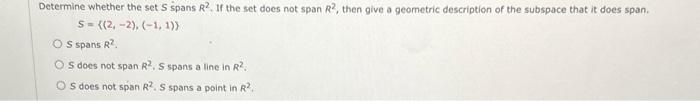 Solved Determine whether the set S spans R2. If the set does | Chegg.com