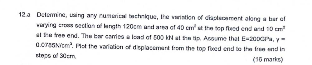 Solved .a Determine, using any numerical technique, the | Chegg.com