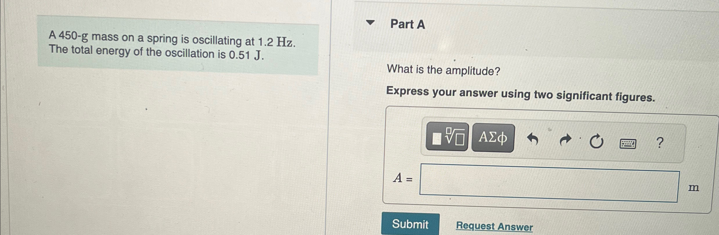 Solved A 450-g mass on a spring is oscillating at 1.2Hz. | Chegg.com