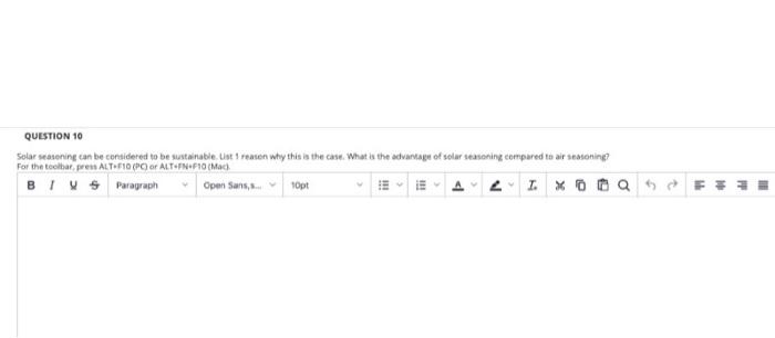 Solved QUESTION 10 Solar seasoning can be considered to be | Chegg.com