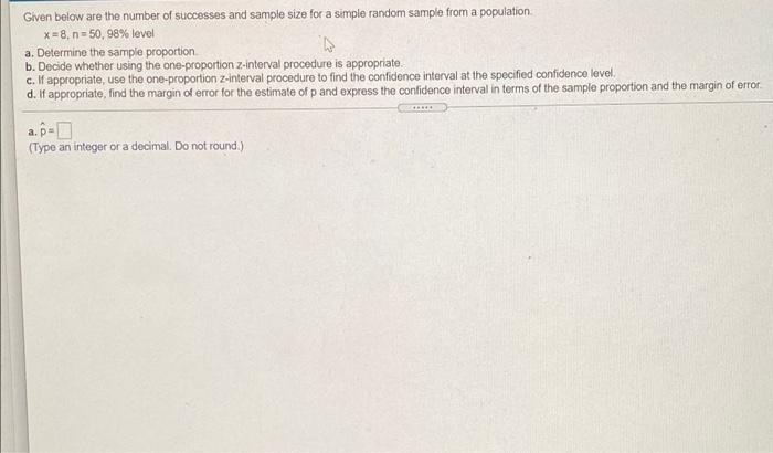 Solved Given below are the number of successes and sample | Chegg.com