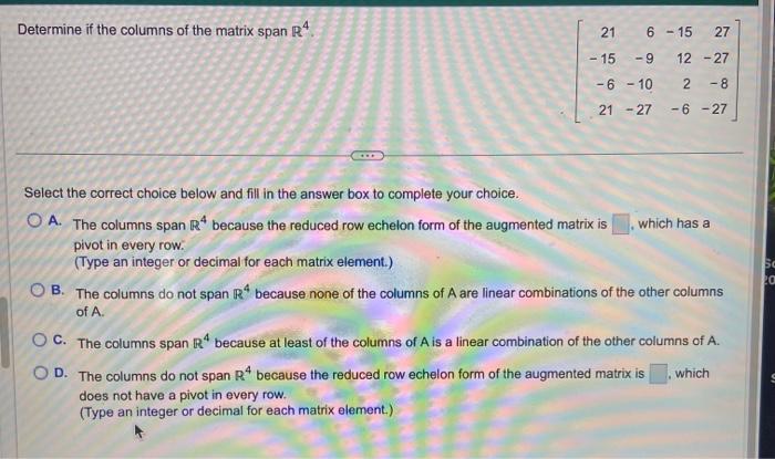 Solved Determine if the columns of the matrix span R4. | Chegg.com