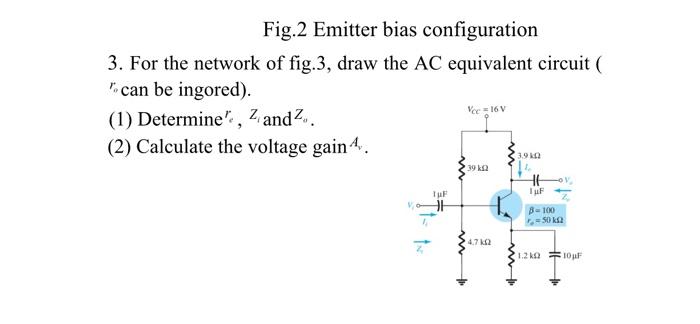 Solved 3. For the network of fig.3, draw the AC equivalent | Chegg.com