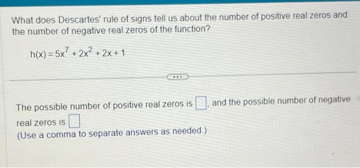 Solved What does Descartes' rule of signs tell us about the | Chegg.com