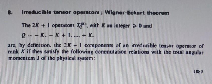 Solved 8. Irreducible tensor operator: Wigner-Eckart theorem | Chegg.com