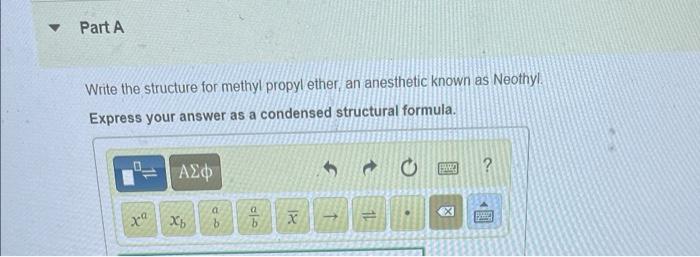 Solved Write the structure for methyl propyl ether, an | Chegg.com