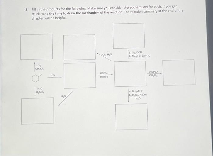 Solved 3. Fill in the products for the following. Make sure | Chegg.com