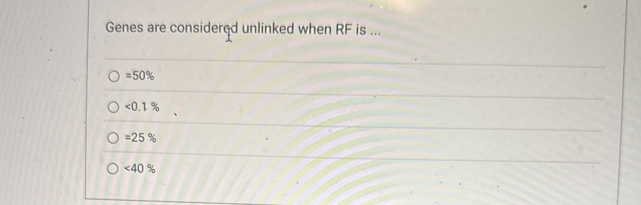 Solved Genes are considergd unlinked when RF is | Chegg.com