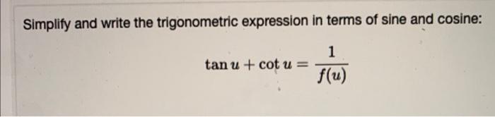 Solved Simplify and write the trigonometric expression in | Chegg.com