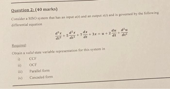 Solved Consider a SISO system that has an input u(t) and an | Chegg.com
