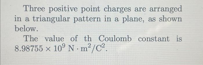 Solved Three positive point charges are arranged in a | Chegg.com